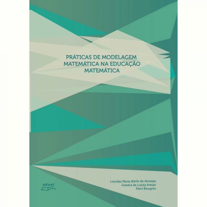Práticas de modelagem matemática na educação matemática Práticas de modelagem matemática na educação matemática